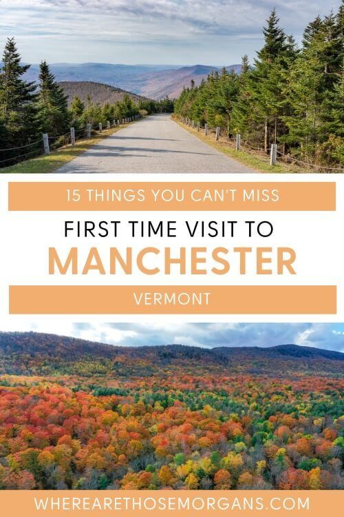 15 Best Things To Do In Manchester VT • Where Are Those Morgans?