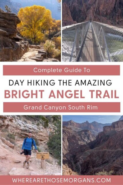 Day Hiking Bright Angel Trail At Grand Canyon South Rim
