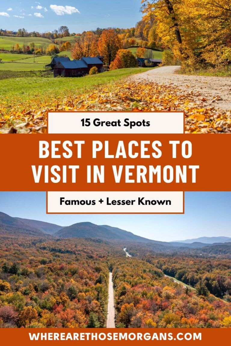 15 Picturesque Places To Visit In Vermont